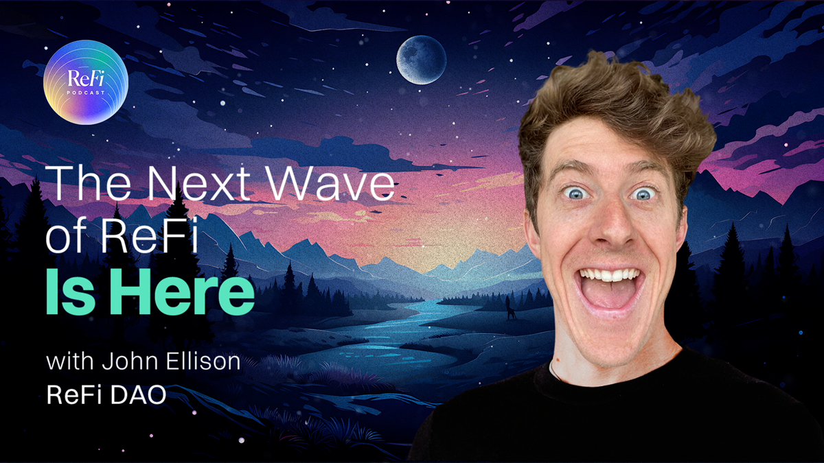 The Next Wave of ReFi Is Here! │ S3Ep25 🎧